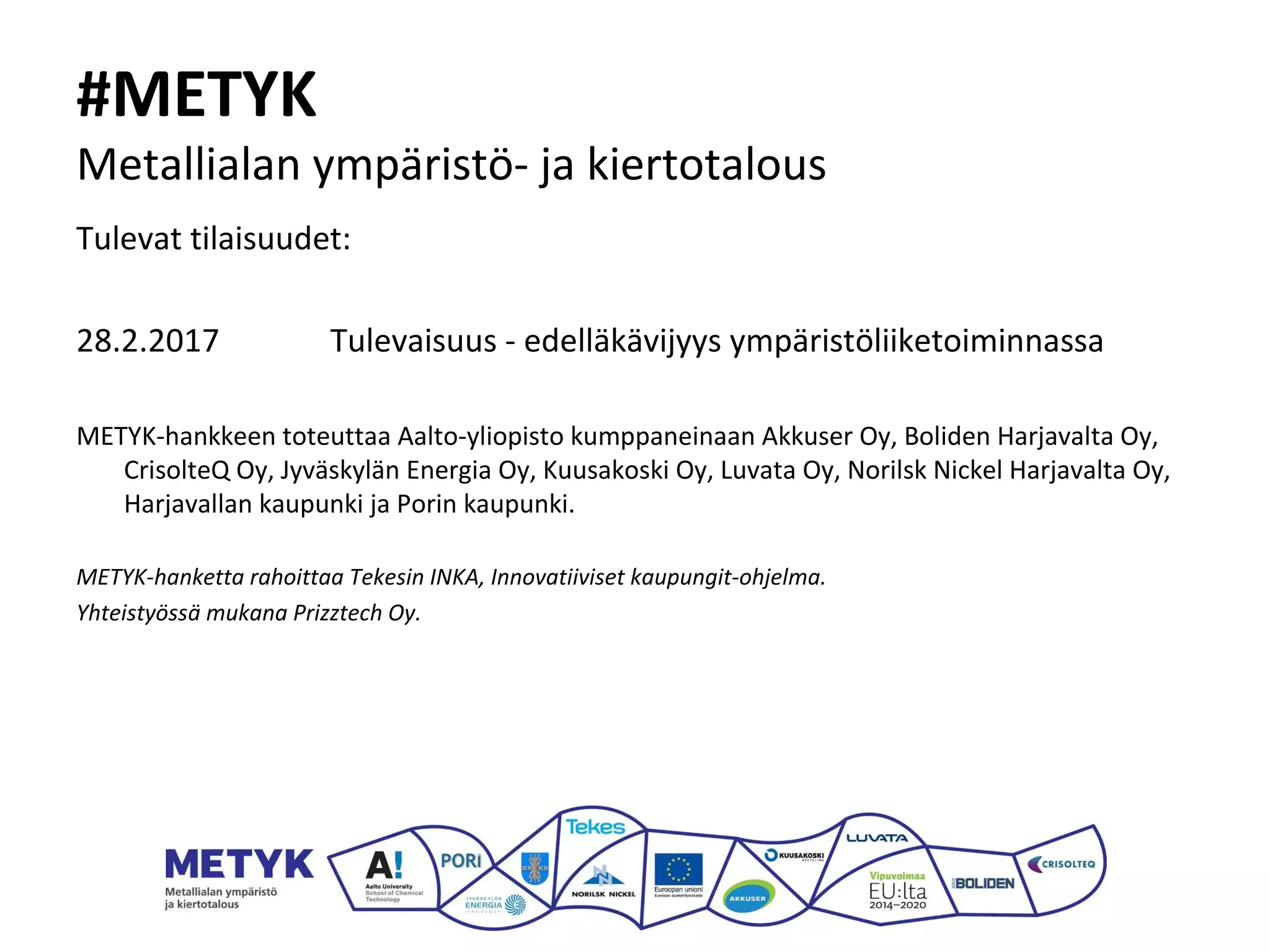 METYK - Metallialan ympäristö ja kiertotalous | PPT