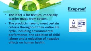 ECO-LABELS USED IN TEXTILES | PPTX