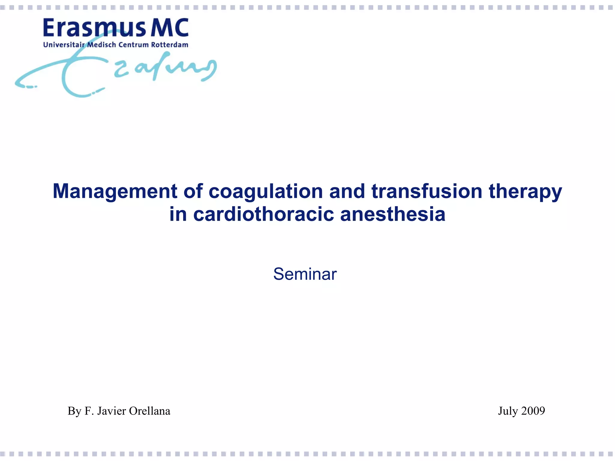 Management of coagulation and transfusion therapy in cardiothoracic ...