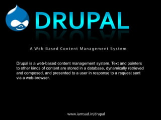 Drupal - A Web Based Content Management System | PPT