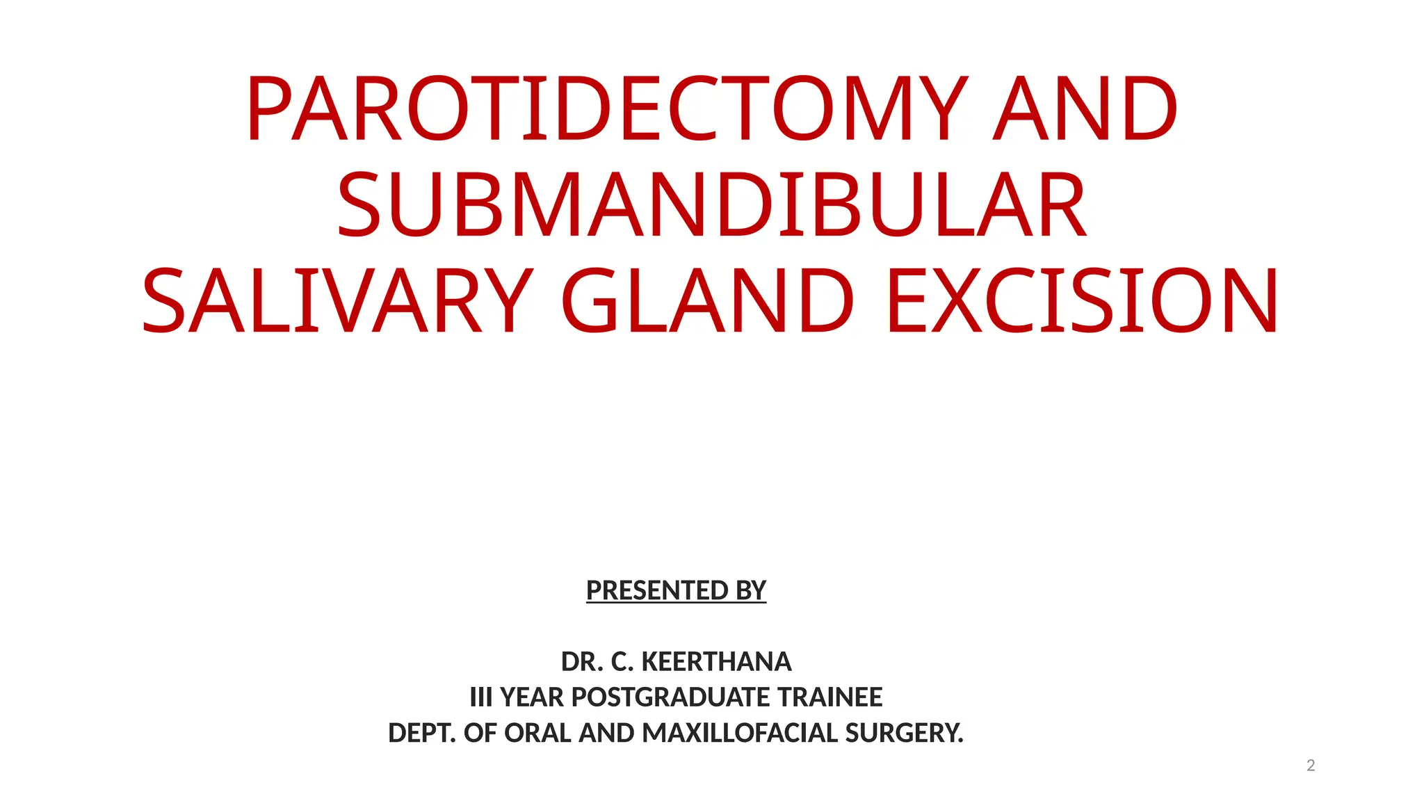 SEMINAR-11.pptx parotidectomy and submandibular salivary gland excision ...