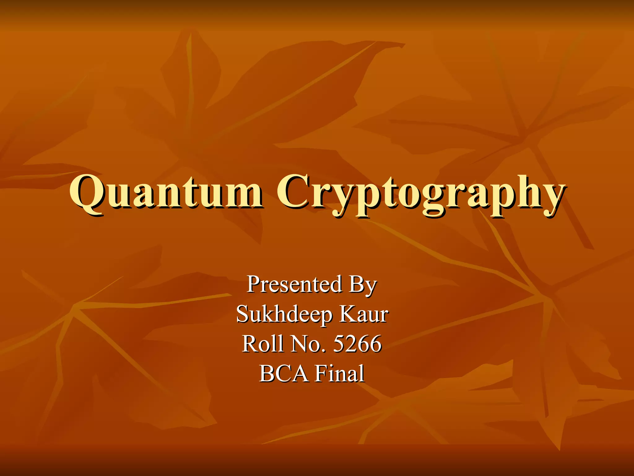 Quantum cryptography | PPT