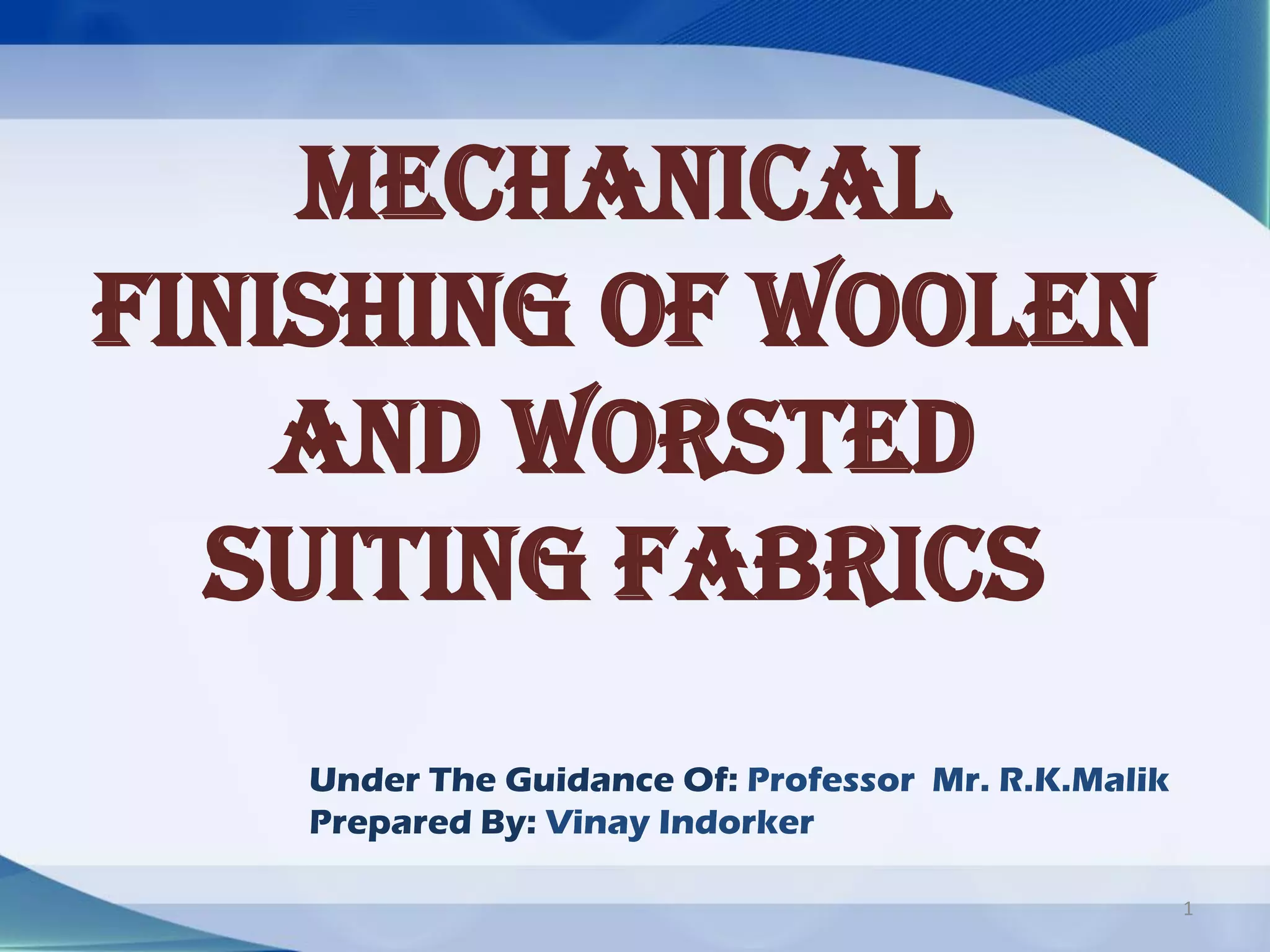 mechanical finishing of worsted fabrics | PDF