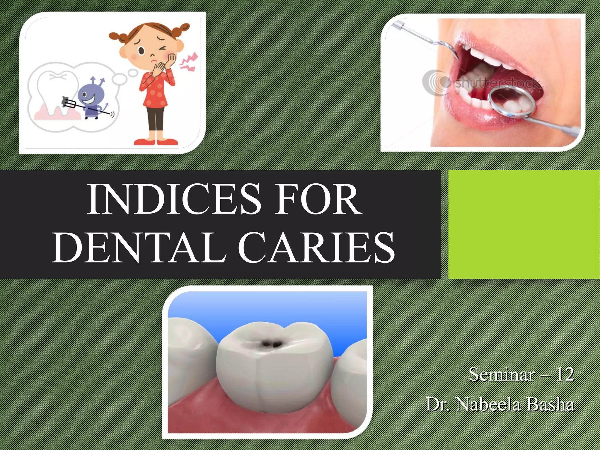 Indices for dental caries | PPT
