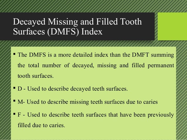 Indices for dental caries