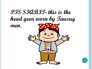 tausug | PPT | Women\'s Clothing | Women\'s Fashion