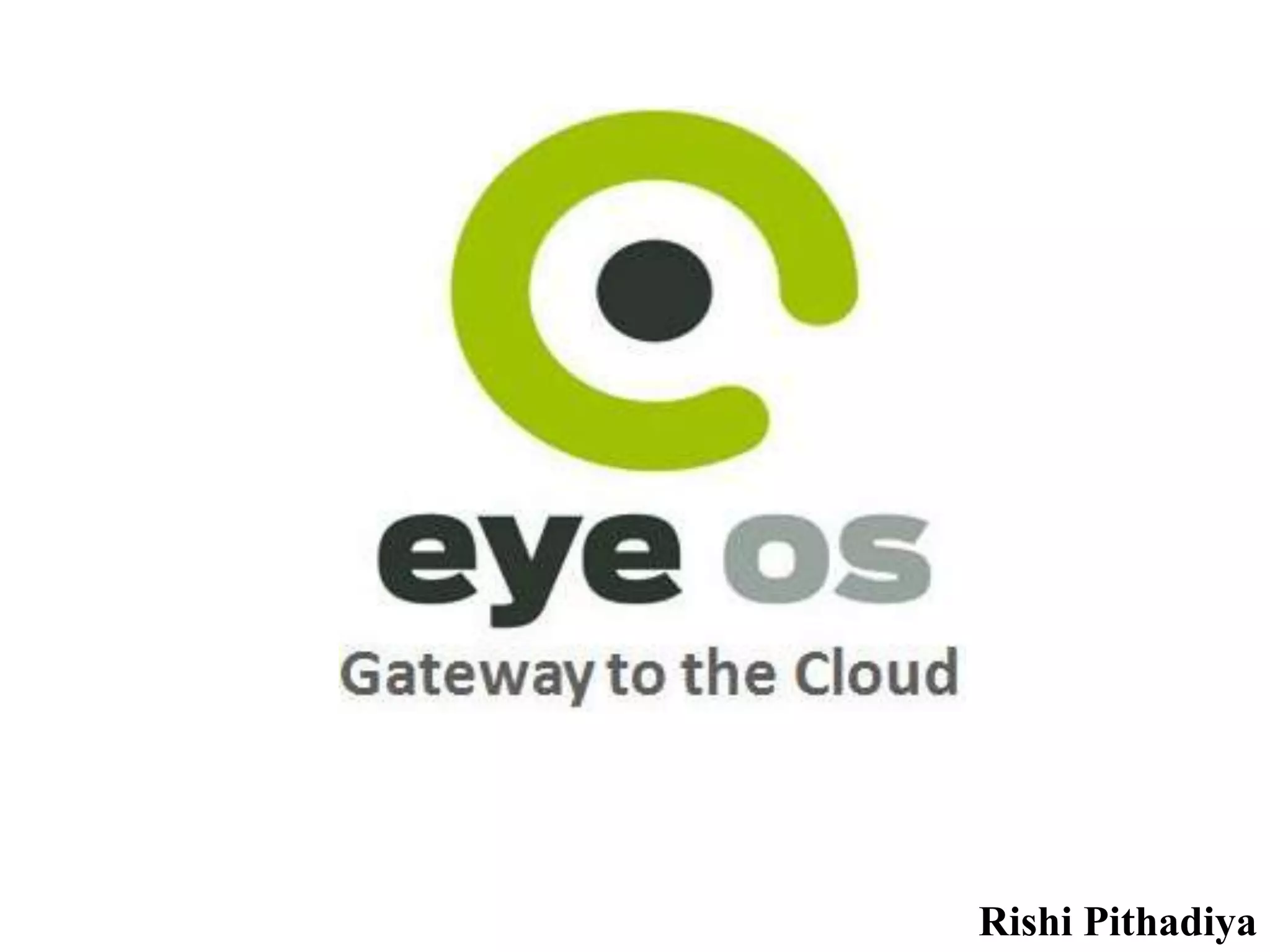 Understanding Eye OS: The Web Desktop | PPT