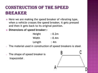 Power generation from speed breakers | PPTX