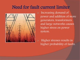 SUPERCONDUCTOR FAULT CURRENT LIMITER | PPTX