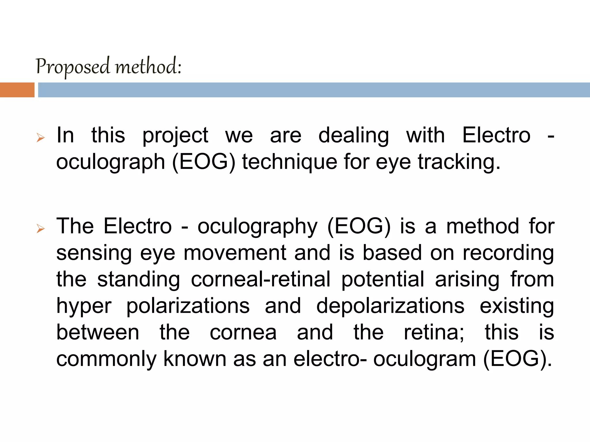 A project on wheelchair motion control using eye gaze and blinks | PPTX