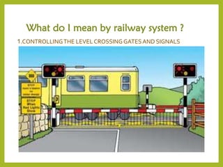 Automation in Railway system operation and control | PPTX