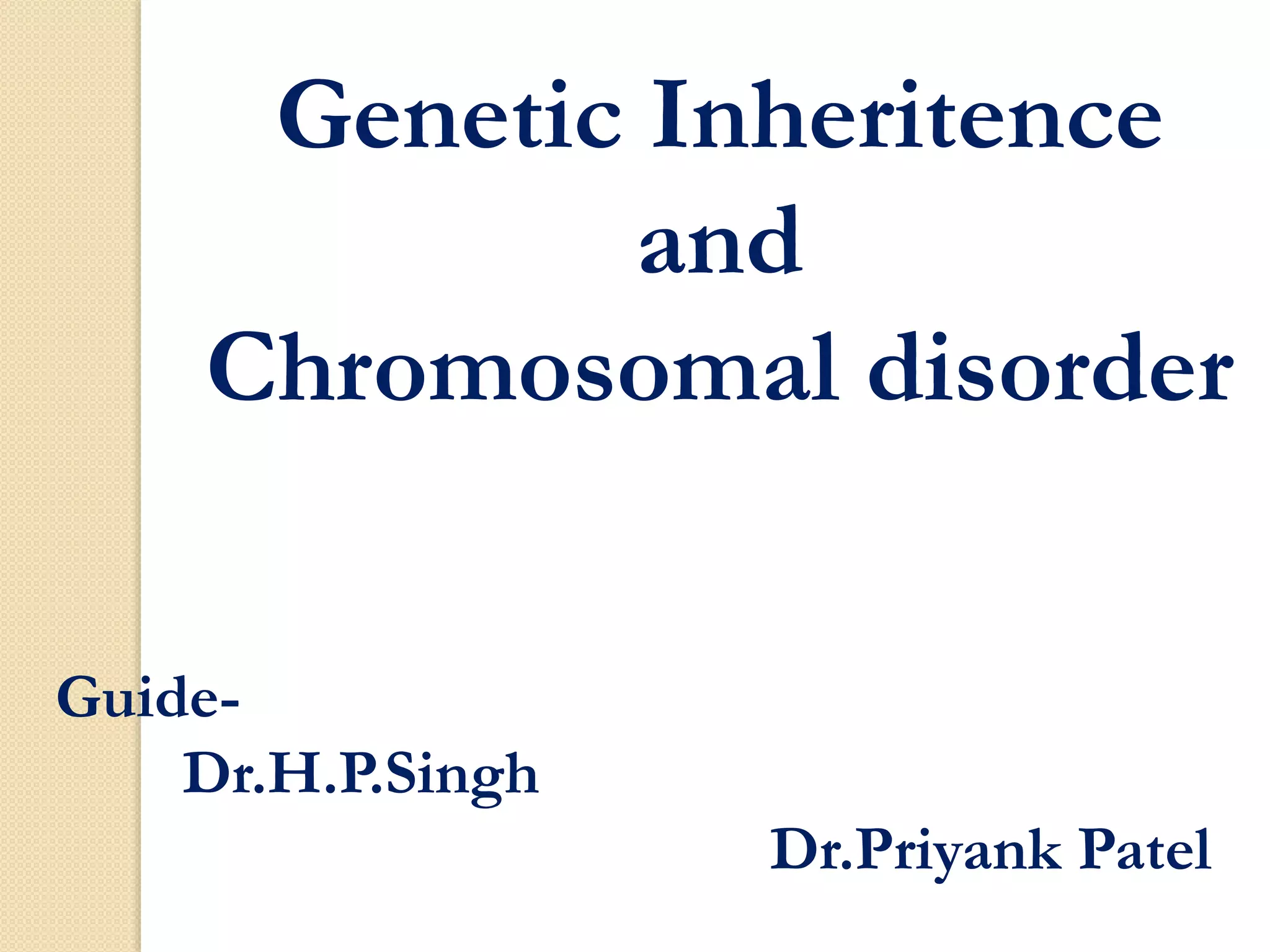 Genetic inheritance and chromosomal disorders | PPTX