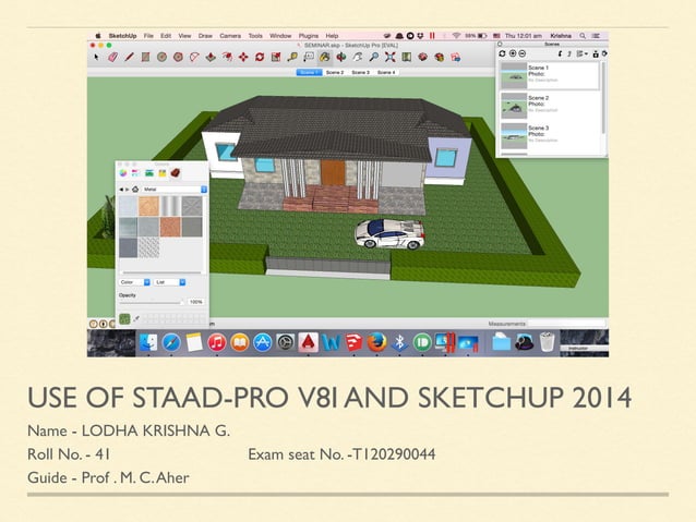 Use of STAAD-PRO v8i and sketchup 2014 | PPT