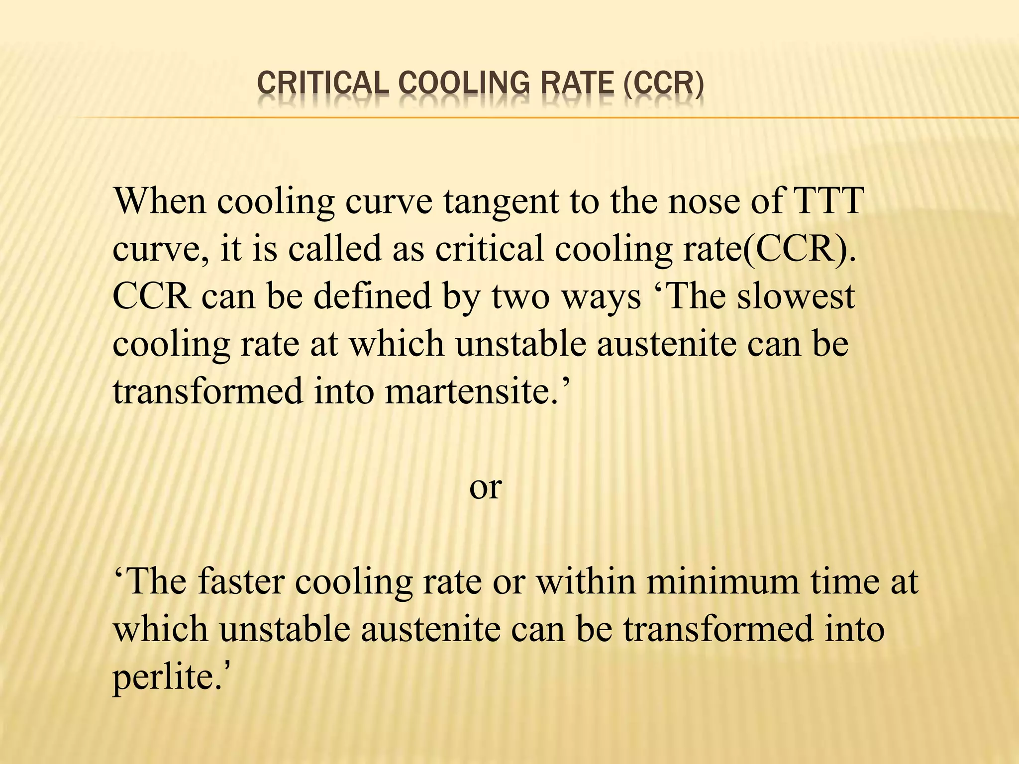 Heat treatment process(TTT, CCT &CCR) | PPTX