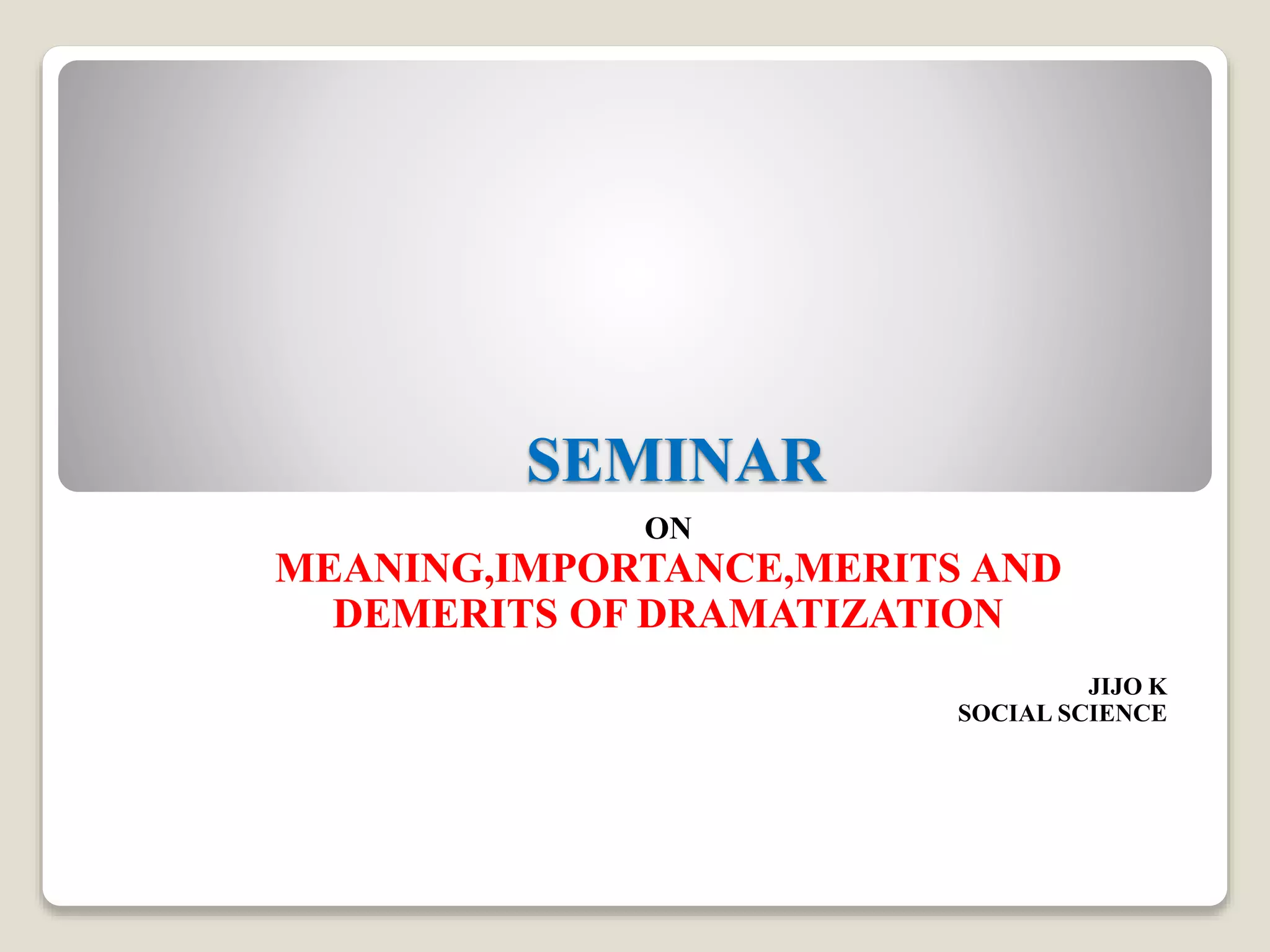 What is Dramatization | PPTX