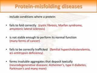 Therapeutic approaches to Protein Misfolding Diseases | PPT