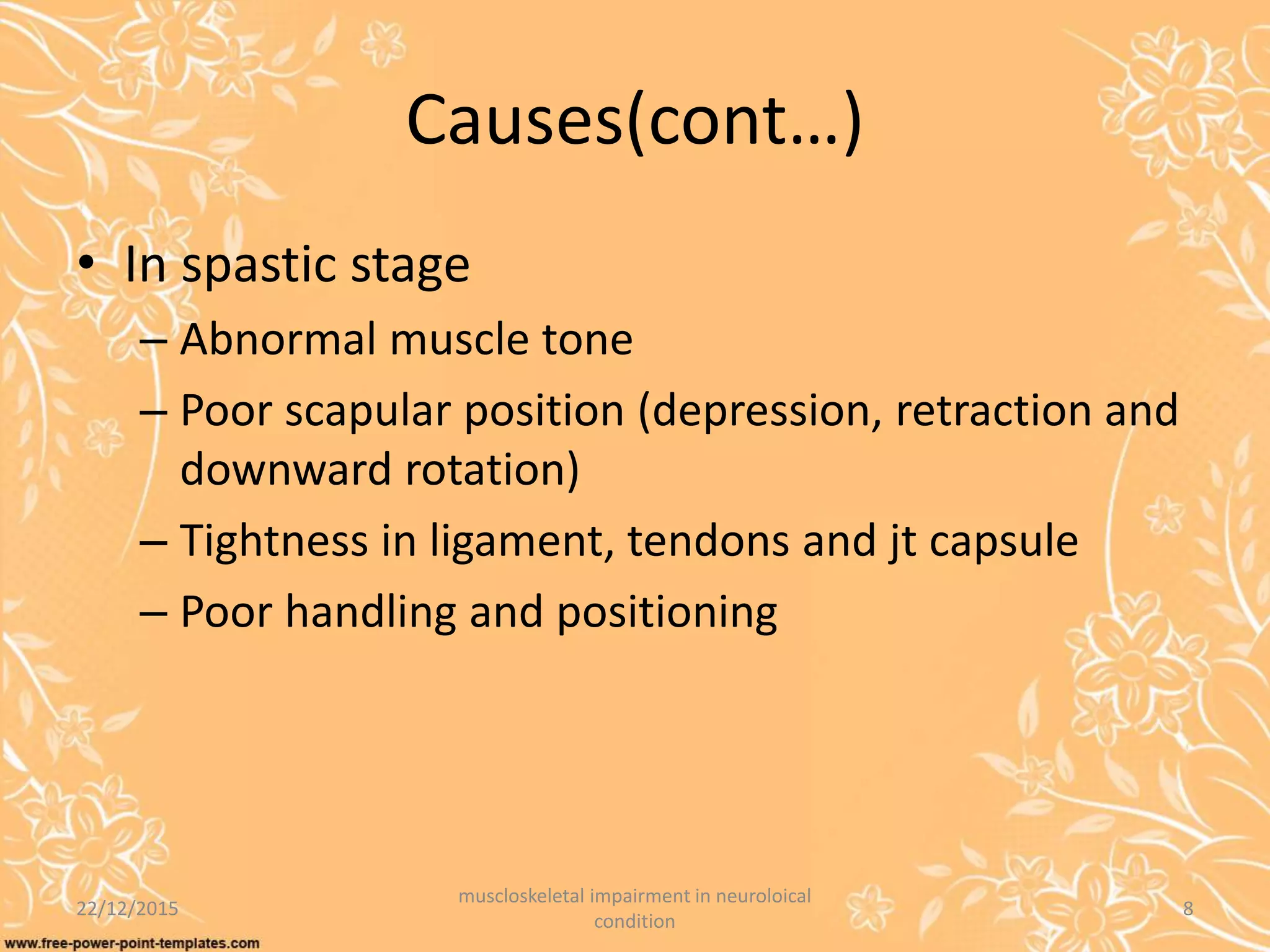 MUSCULOSKELETAL IMPAIRMENTS IN NEUROLOGICAL CONDITIONS | PPTX