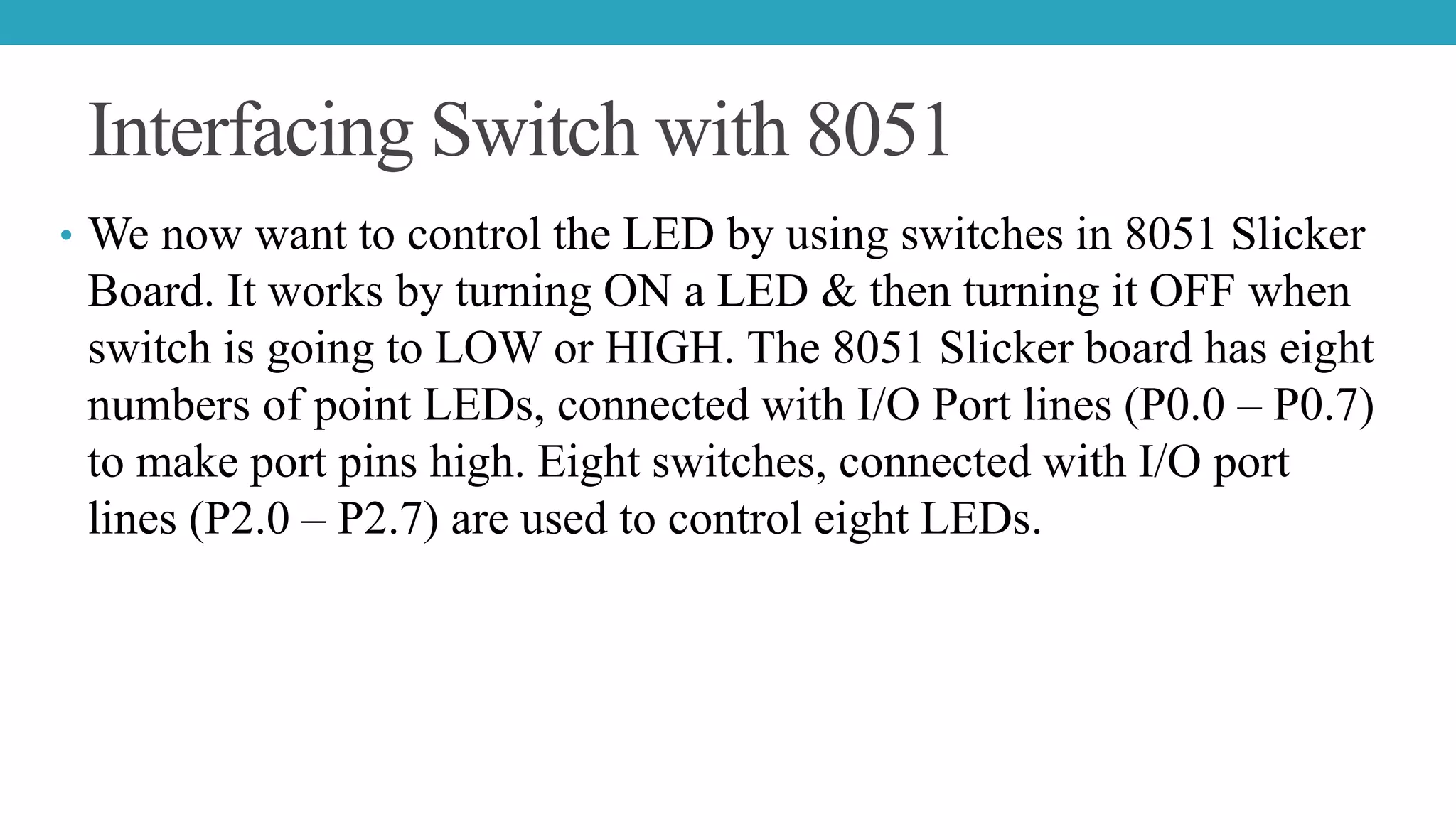 Switches and LEDs interface to the 8051 microcontroller | PPTX