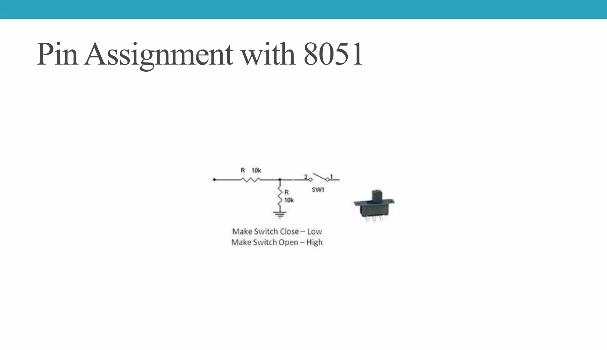 Switches and LEDs interface to the 8051 microcontroller | PPT Switches and LEDs interface to the 8051 microcontroller | PPT