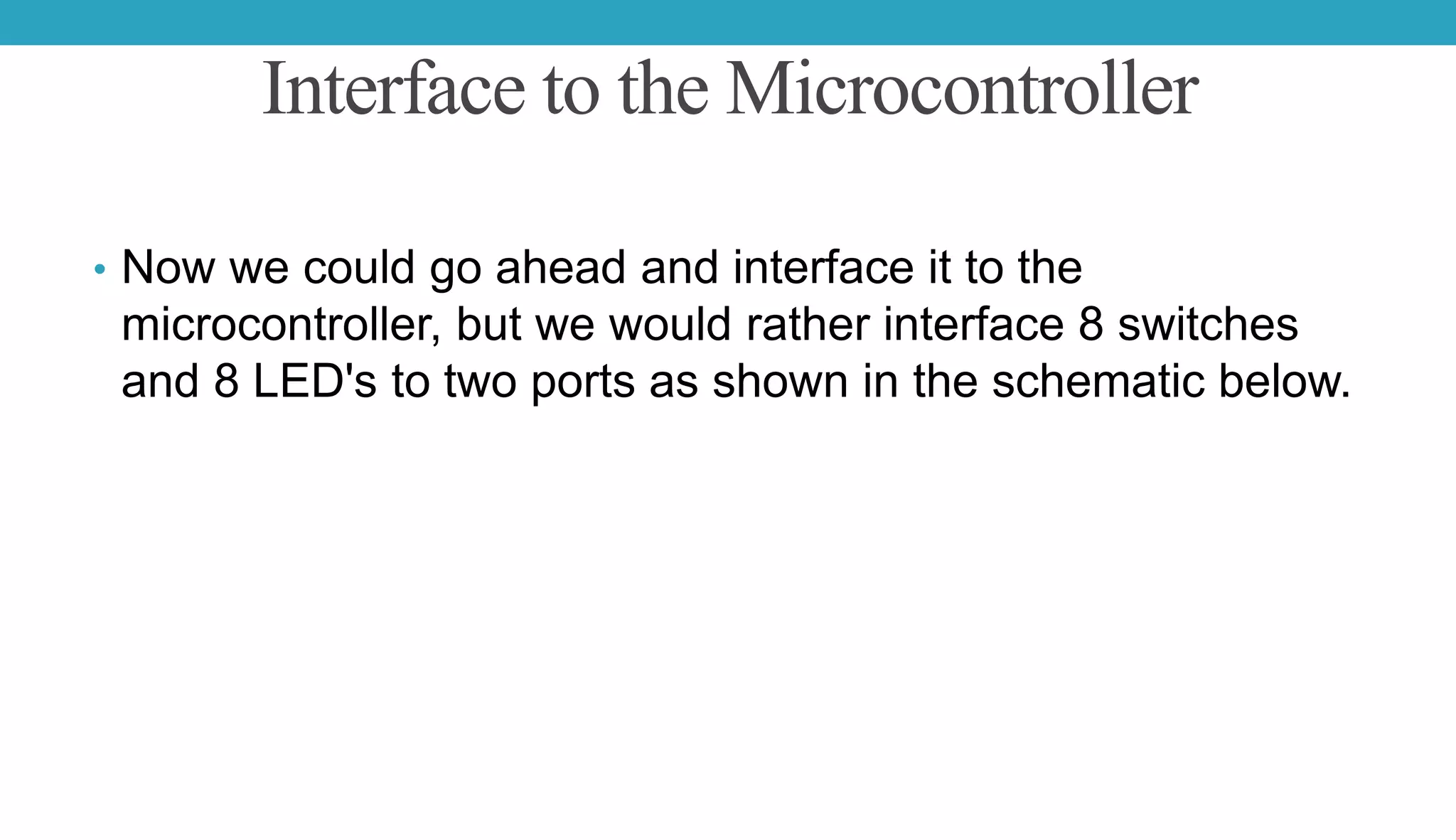Switches and LEDs interface to the 8051 microcontroller | PPTX