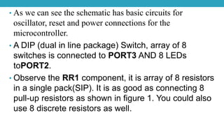 Switches and LEDs interface to the 8051 microcontroller | PPTX