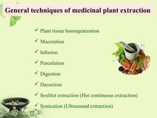 Extraction and phytochemical analysis of medicinal plants | PPT