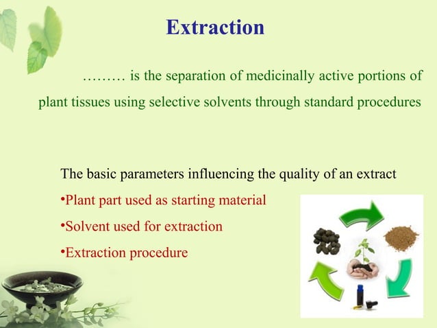 Extraction and phytochemical analysis of medicinal plants | PPT