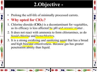 Shelf-life extension of minimally processed carrots by gaseous chlorine ...
