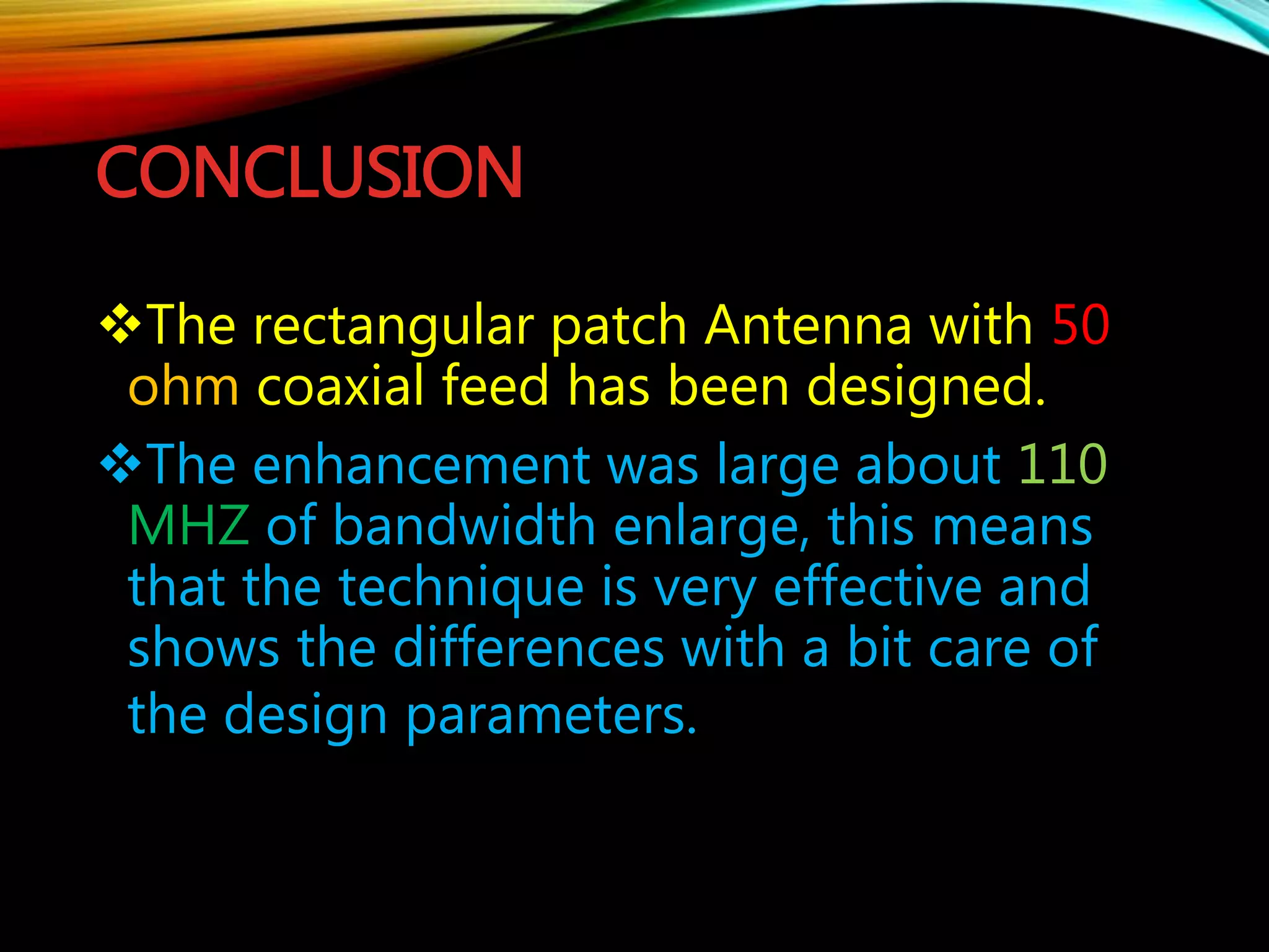 Seminar: DESIGN AND ENHANCEMENT OF BANDWIDTH MICROSTRIP ANTENNA USING ...