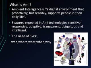 Ambient Intelligence | PPTX | Internet of Things | Internet