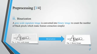 Offline signature verification based on geometric feature extraction using artificial neural ...