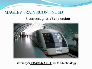 Seminar on Magnetic levitation and its applicaton | PPTX