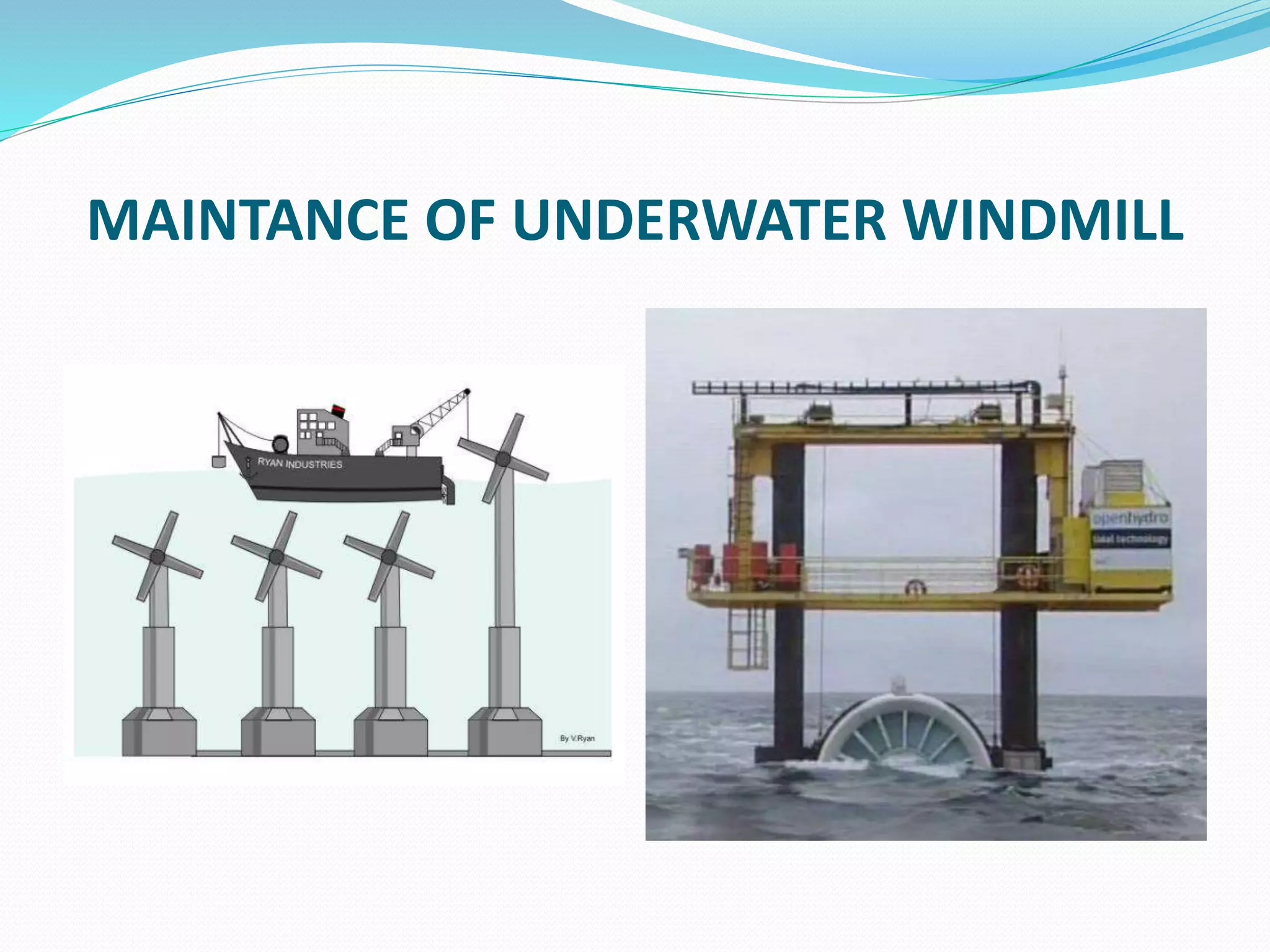 UNDERWATER WINDMILL | PPTX