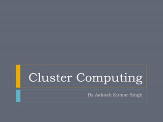 Cluster Computing | PPTX