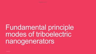 Tribo electric nano generator (TENG) | PPTX