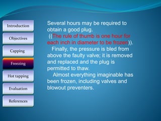 Capping Freezing Hot Tapping | PPTX