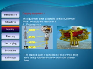 Capping Freezing Hot Tapping | PPTX