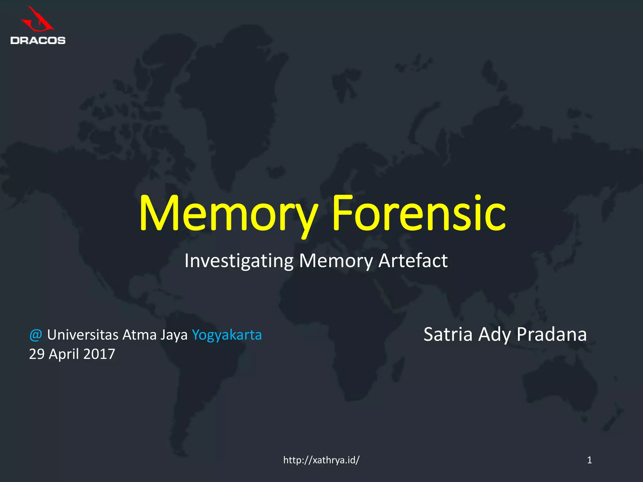 Memory Forensic: Investigating Memory Artefact | PPT