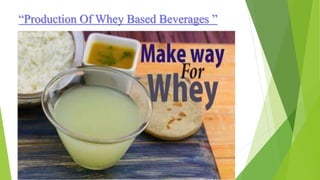 whey beverage | PPTX