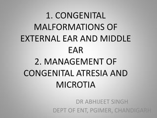 CONGENITAL MALFORATION OF EAR AND ITS MANAGEMENT | PPTX