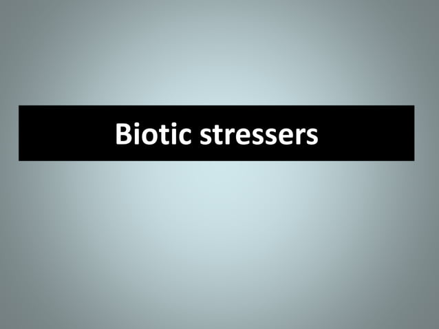 Biotic and Abitic stress response | PPTX | Gardening | Home & Garden