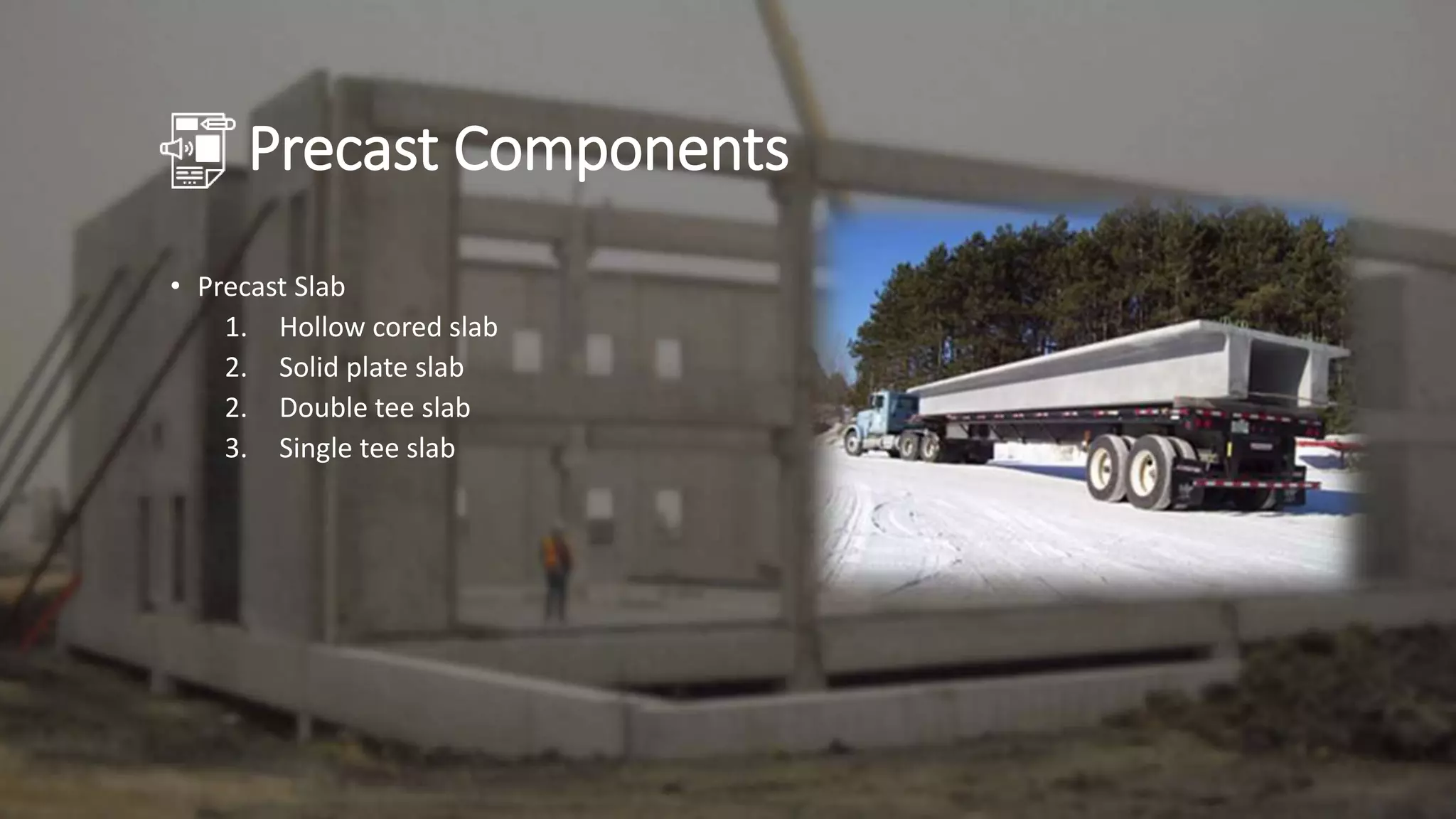 Precast and Prefabricated components and structures and the connection between them. | PPTX