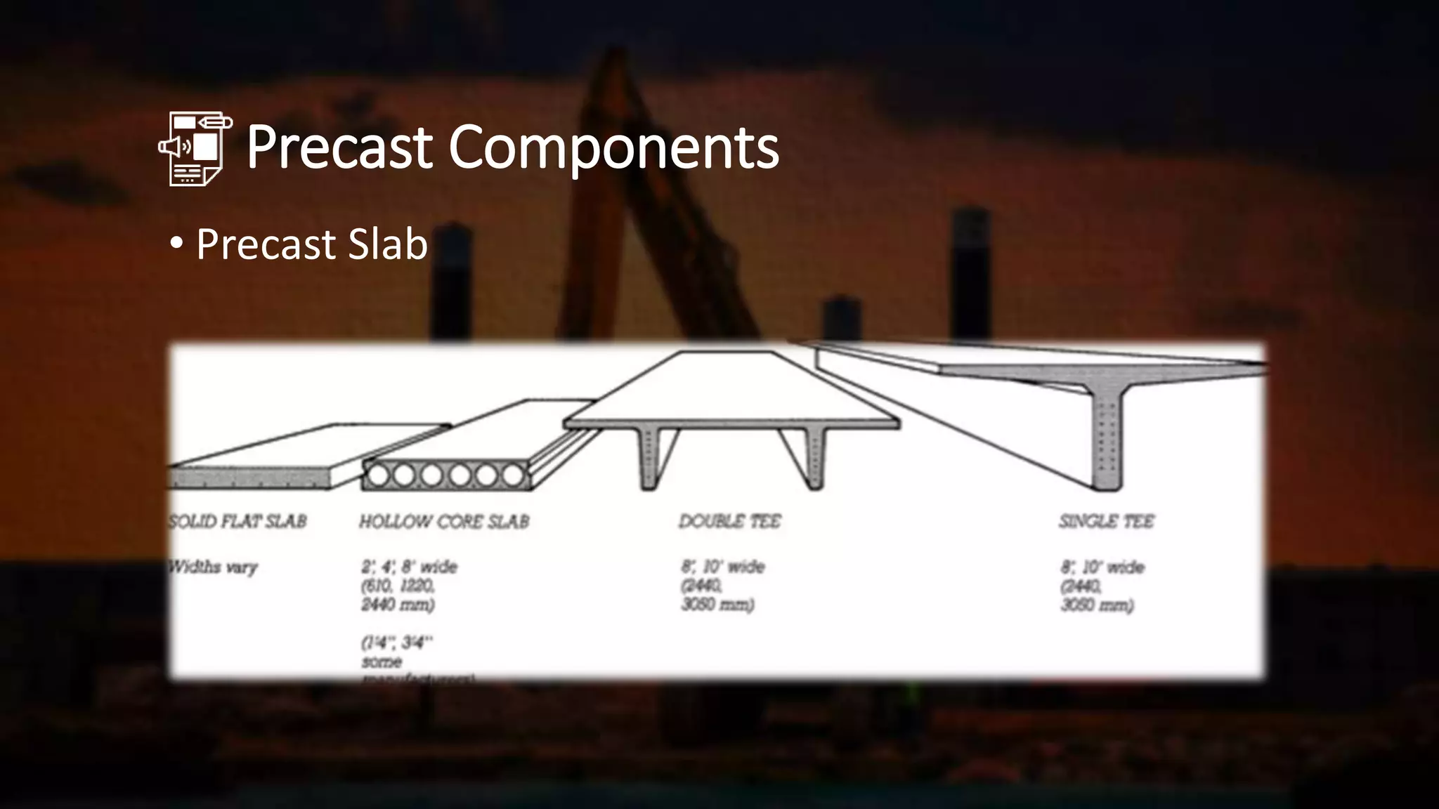 Precast and Prefabricated components and structures and the connection between them. | PPTX