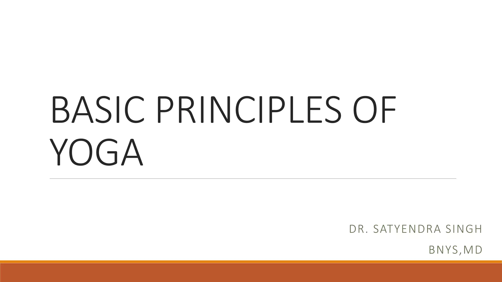 Basic Principles of yoga | PPTX