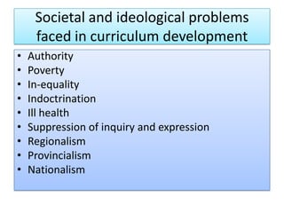 Problems and issues in curriculum development | PPTX