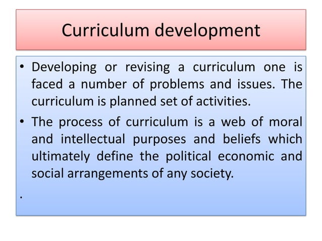 Problems and issues in curriculum development | PPTX