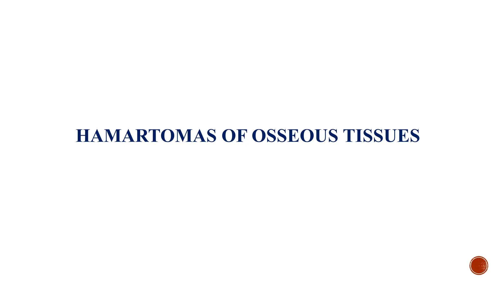 oral hamartomas detailed second part.pptx