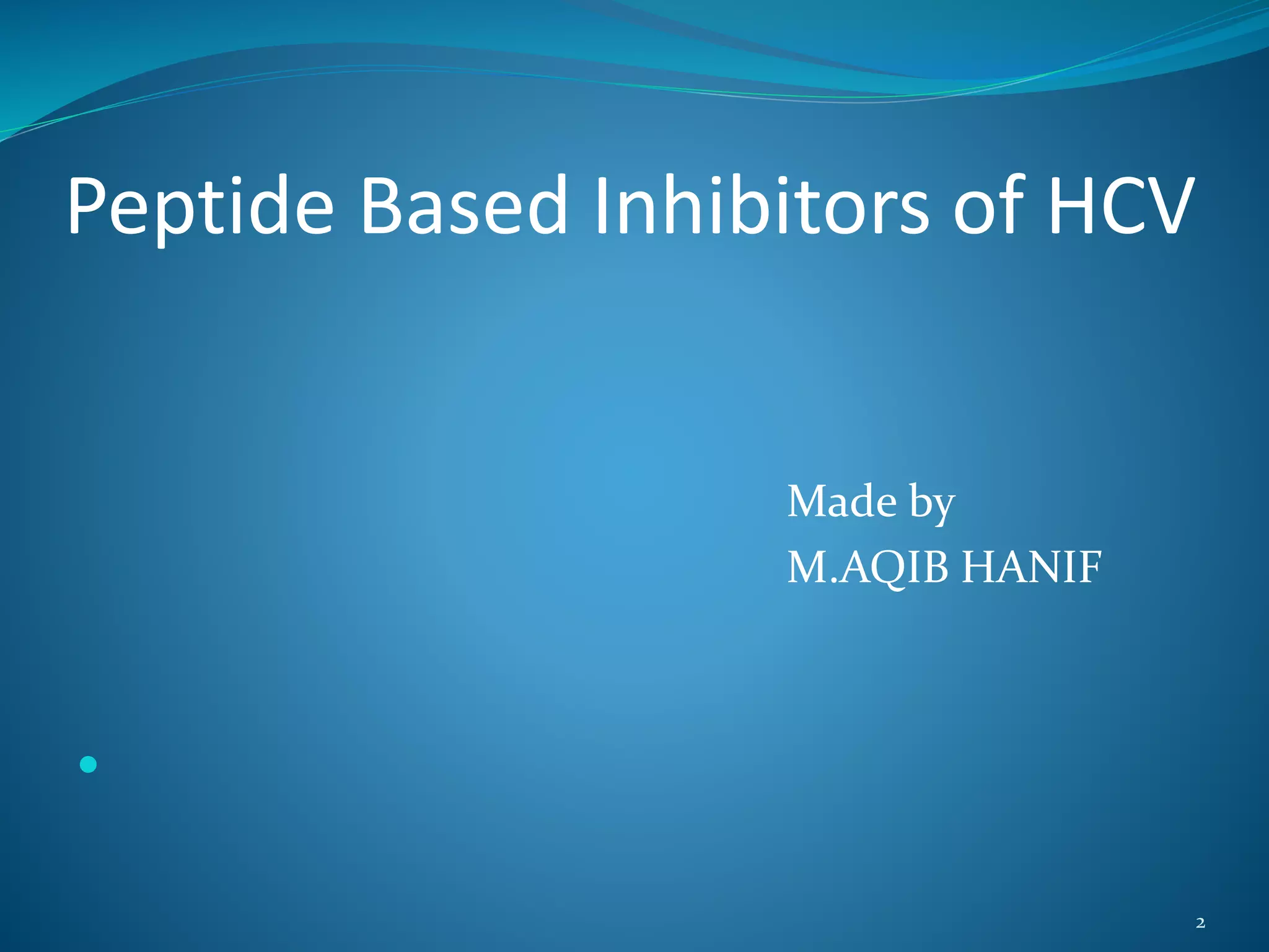 Peptide inhibitors for HCV | PPT