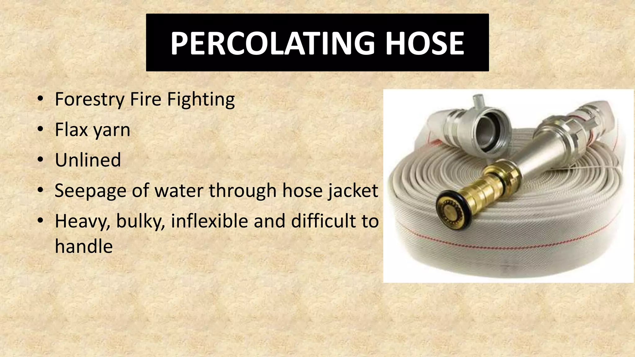FIRE WATER HOSE I ITS PART l HOSE CONNECTION I HOSE LAYING ETC | PPTX