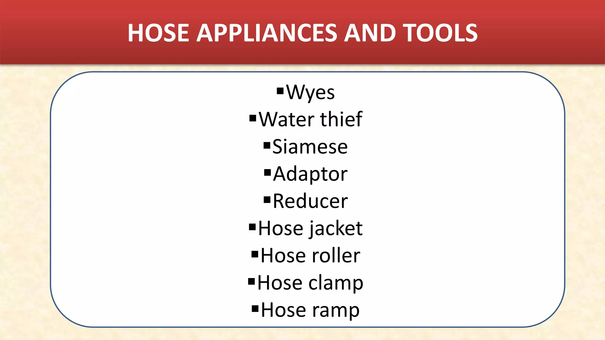 FIRE WATER HOSE I ITS PART l HOSE CONNECTION I HOSE LAYING ETC | PPTX
